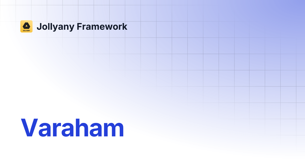 Varaham | Jollyany Framework