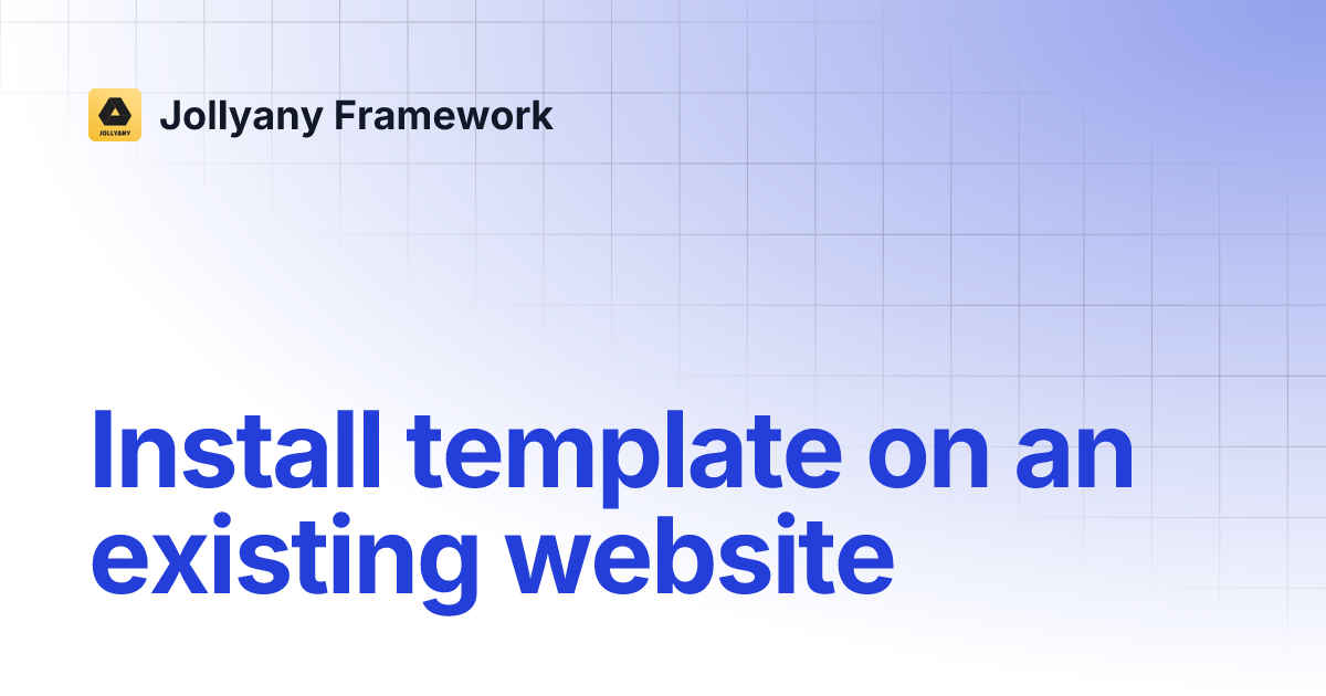Install template on an existing website | Jollyany Framework