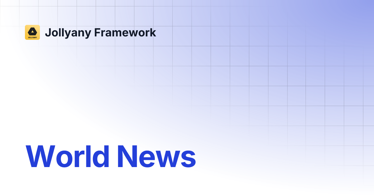 World News | Jollyany Framework